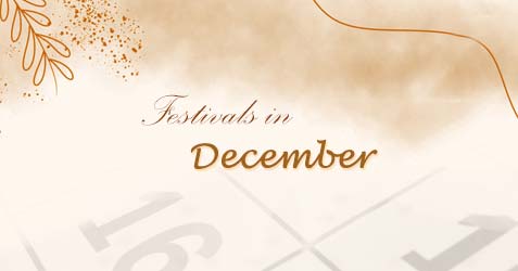 Festivals in December 2019 | Indian Festival Diary