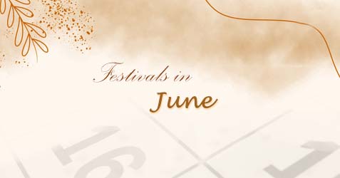 Festivals in June 2021 | Indian Festival Diary